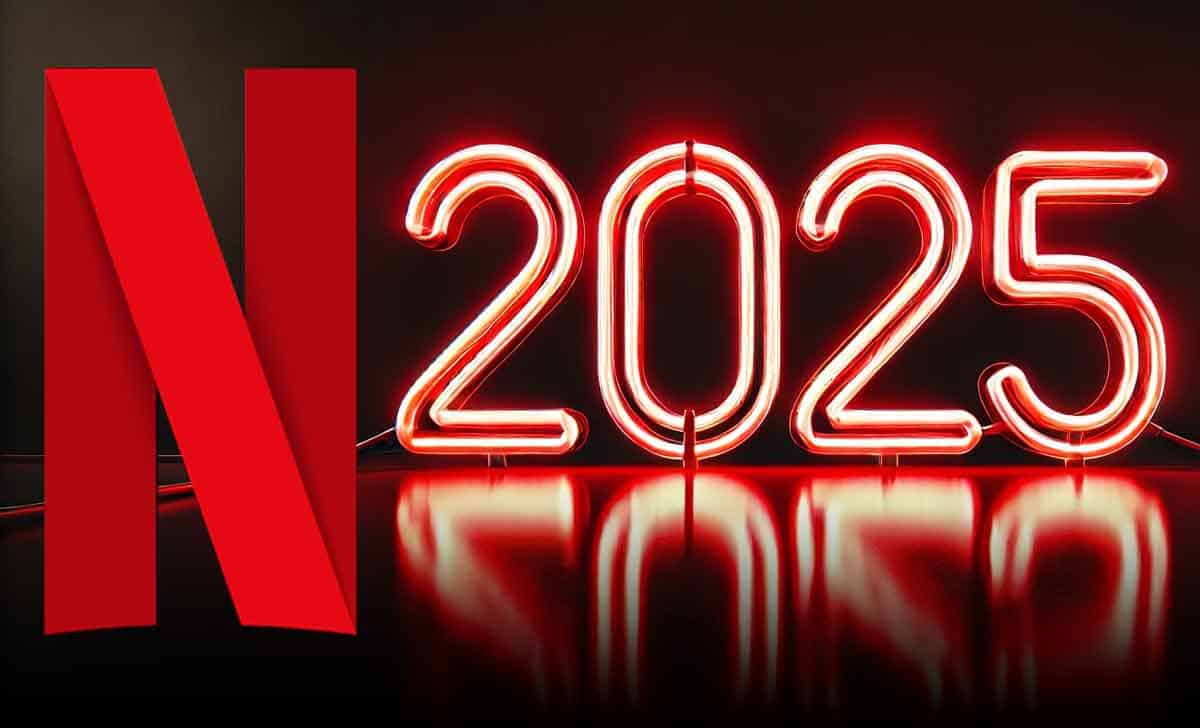 Netflix recomienda 25 estrenos brutales para el año 2025
